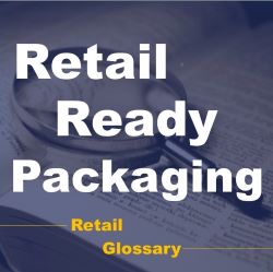 What Is Retail Ready Packaging (RRP)?