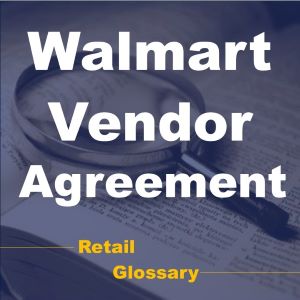 What Is Walmart's Vendor Agreement?