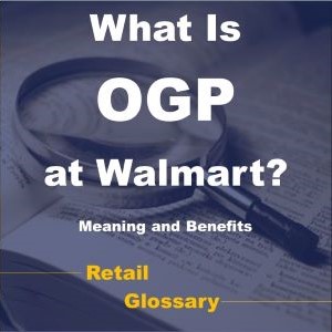 What Is OGP at Walmart? Meaning and Benefits
