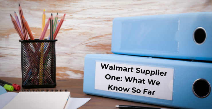 Walmart’s Supplier One: What We Know So Far