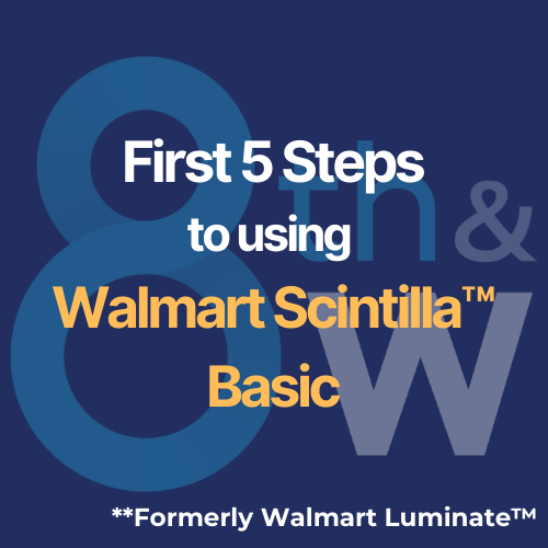 Walmart Scintilla™ Basic: Get Started In 5 Steps